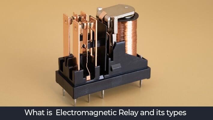What Is Electromagnetic Relay and Its Types? | Campus What Is Electromagnetic Relay and Its Types? | Campus
